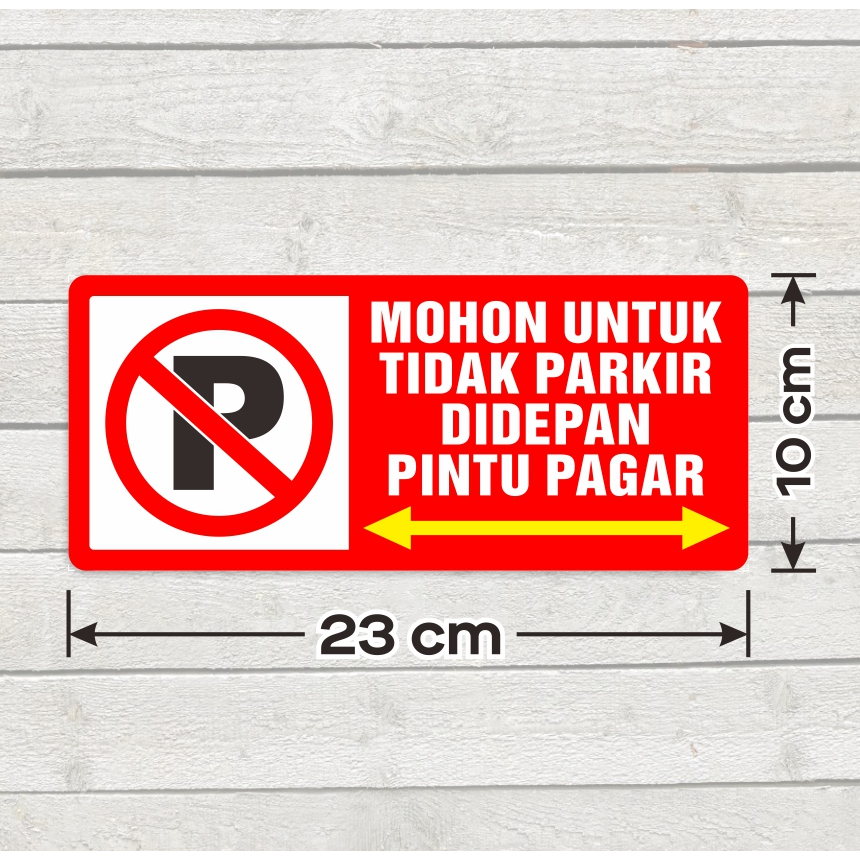 Sticker Sign Mohon untuk Tidak Parkir Didepan Pintu Pagar Stiker Label ...