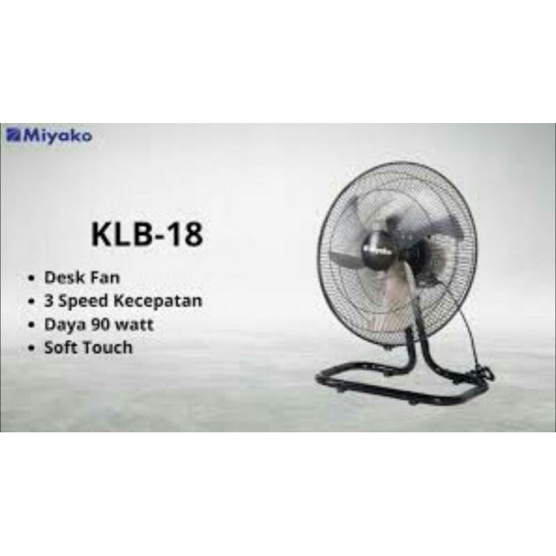 KIPAS ANGIN KLB-18 MIYAKO / DESK FAN 18 inch MIYAKO KLB 18 / KIPAS ...