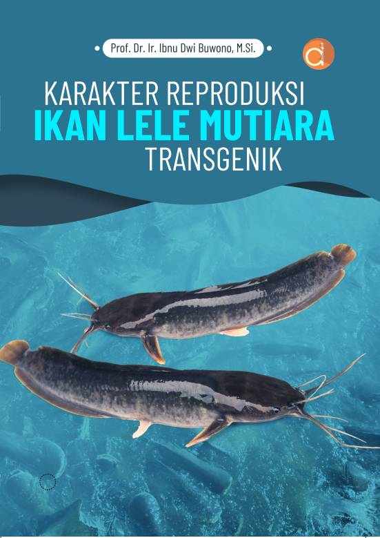 Buku Karakter Reproduksi Ikan Lele Mutiara Transgenik (BW) - BUKU ...
