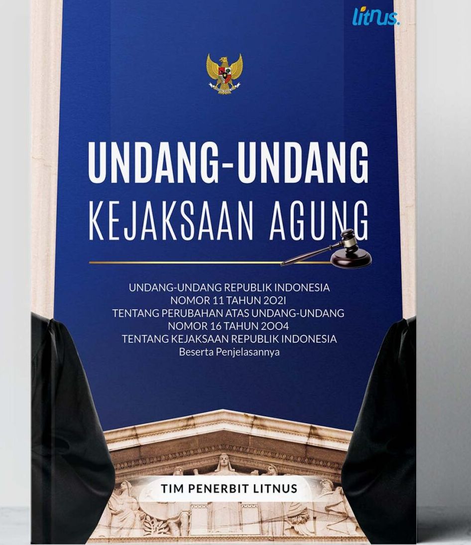 Undang Undang Kejaksaan Agung UU Republik Indonesia Nomor 11 Tahun 2021 ...
