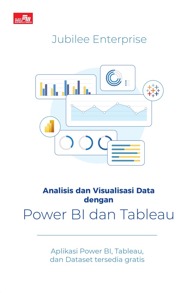 ANALISIS DAN VISUALISASI DATA DENGAN POWER BI DAN TABLEAU oleh Jubilee ...