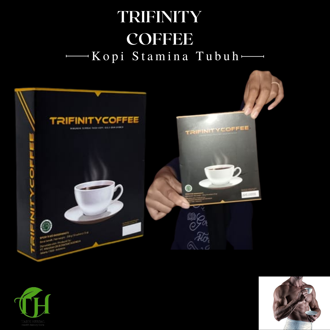 TRIFINITY COFFEE Kopi ini bagus untuk kesehatan dan bisa meningkatkan ...