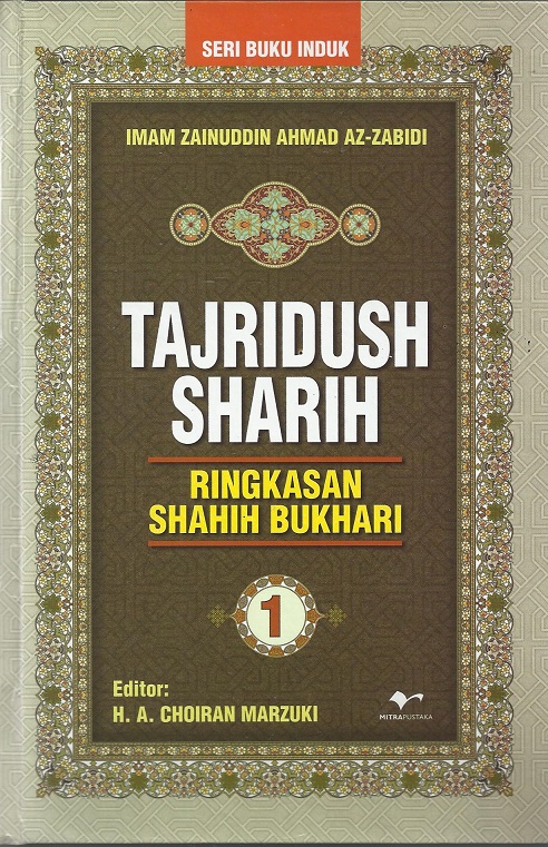 Tajridush Sharih Ringkasan Shahih Bukhari - Imam Zainuddin | Lazada ...