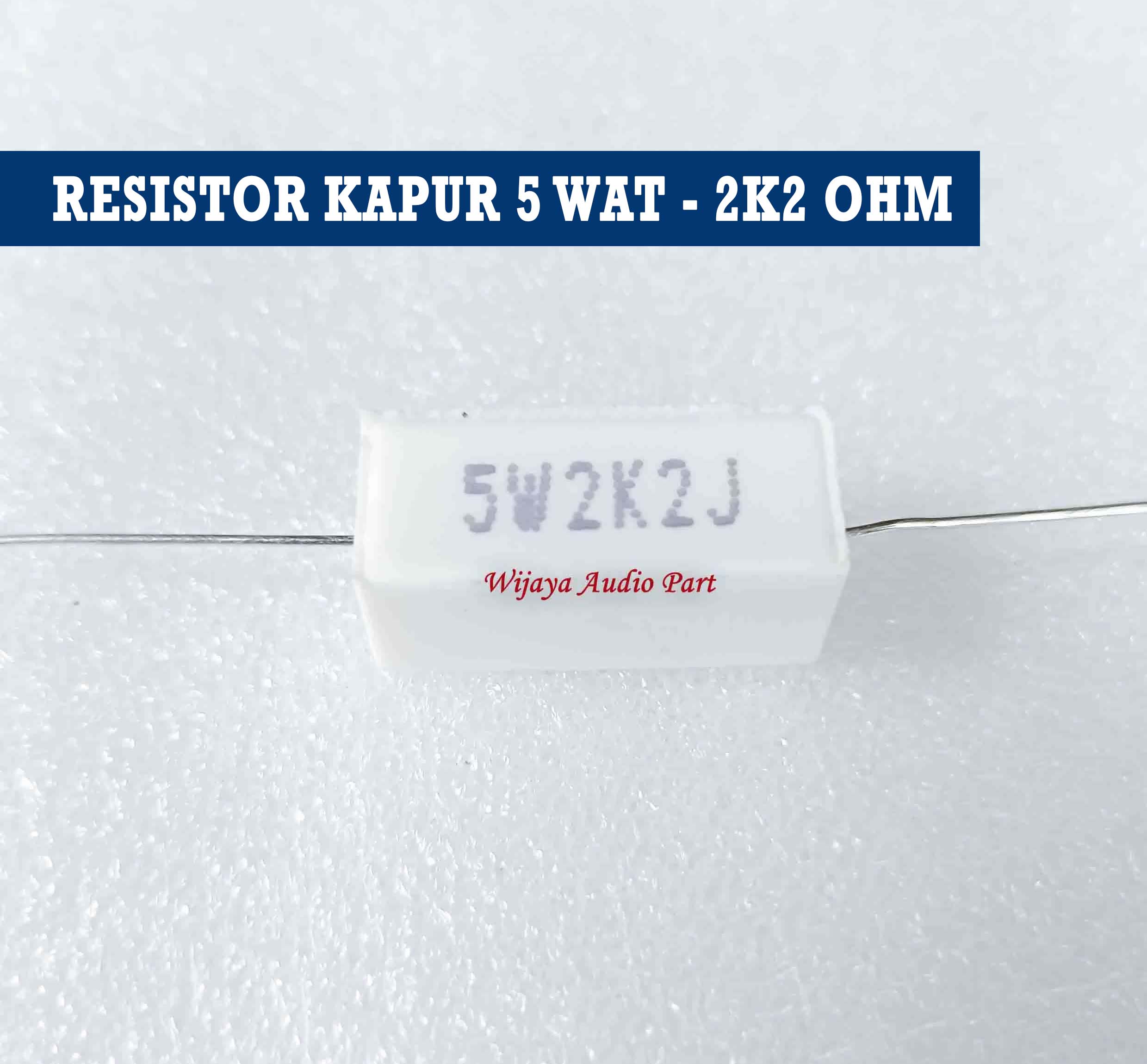 RESISTOR KAPUR 5 WAT 2K2 OHM RESISTOR KAPUR 5 WAT 2K2 OHM | Lazada ...