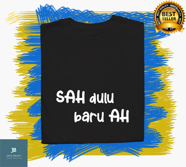 Java Brain StoreID (COD) - Kaos kata kata Sah dulu baru AH | Kaos kata ... Java Brain StoreID (COD) - Kaos kata kata Sah dulu baru AH | Kaos kata ...