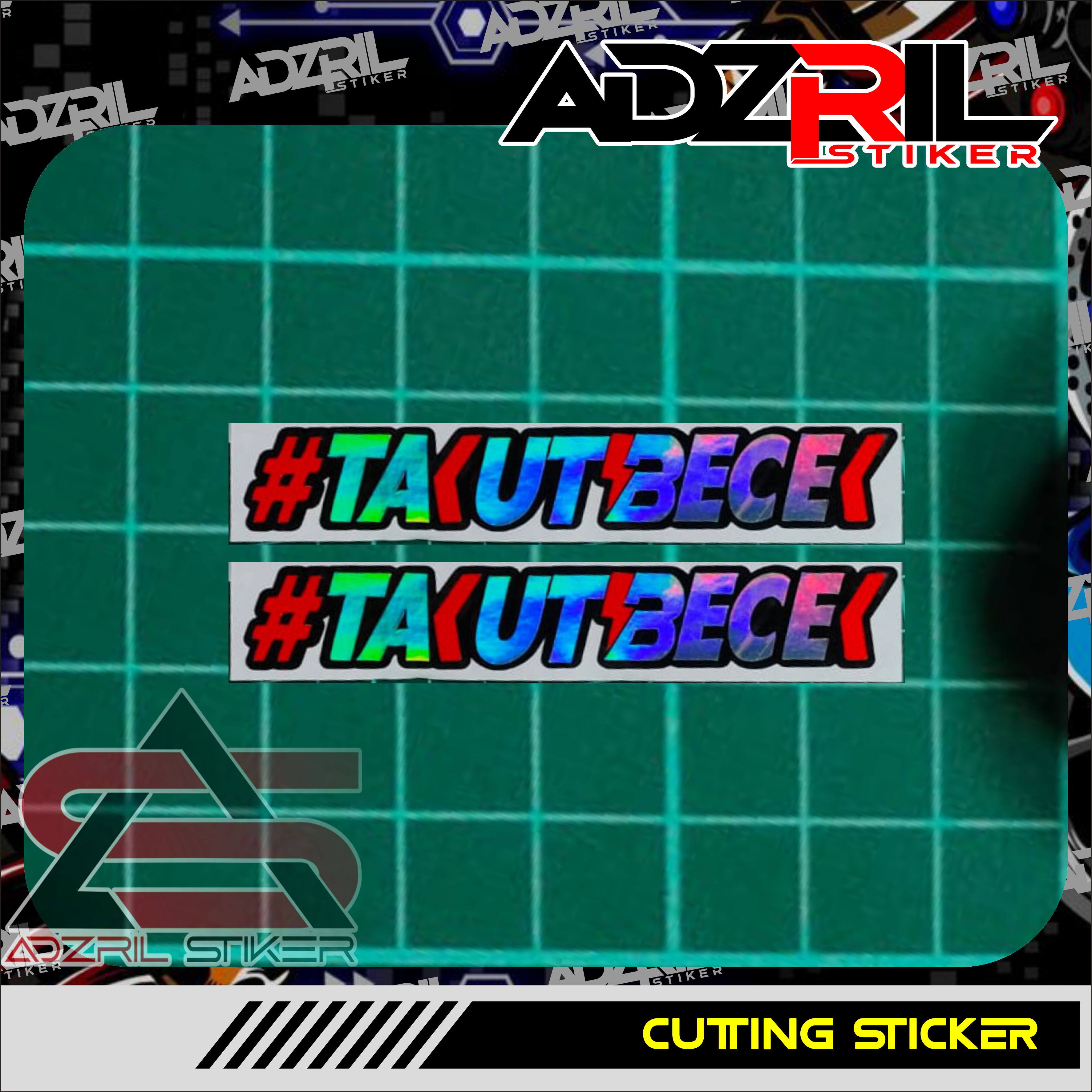 STICKER CUTTING TAKUT BECEK / STIKER MOTOR / STIKER MOBIL / STIKER HELM ...