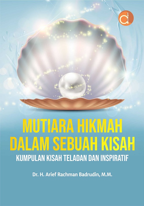 Buku Mutiara Hikmah dalam Sebuah Kisah Kumpulan Kisah Teladan dan ...
