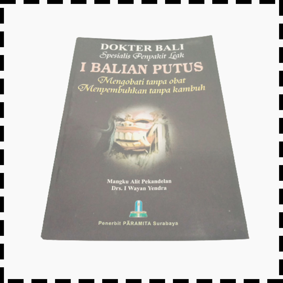 Buku I Balian Putus Dokter Bali Spesialis Penyakit Leak Agama Hindu | Lazada Indonesia