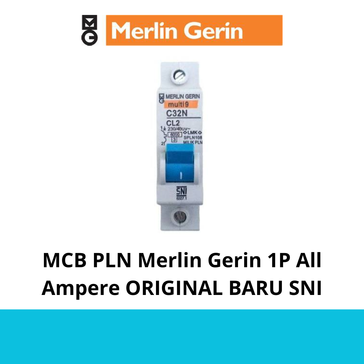 MCB MERLIN GERIN MILIK PLN ORIGINAL 1P 2A 4A 6A 10A 16A 20A 25A 32A 40A 50A MCB 1 Phase ORIGINAL ...