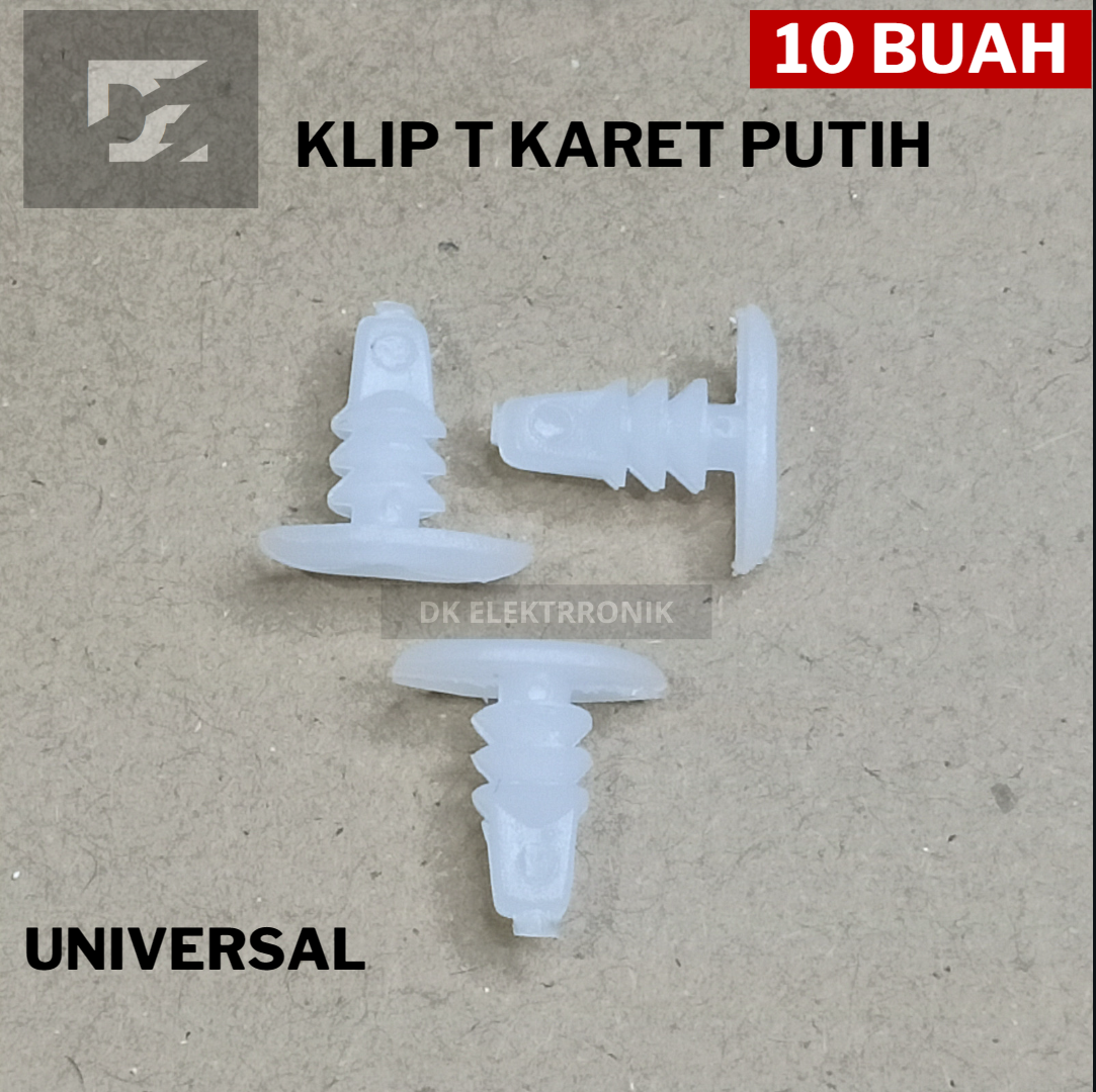 (10 BUAH) KLIP T KARET PUTIH MOBIL UNIVERSAL KARET T PUTIH UNIVERSAL ...