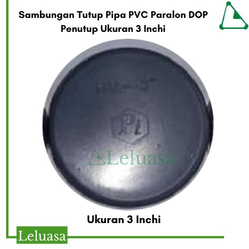 Sambungan Tutup Pipa PVC Paralon DOP Penutup Ukuran 3 Inchi | Lazada ...
