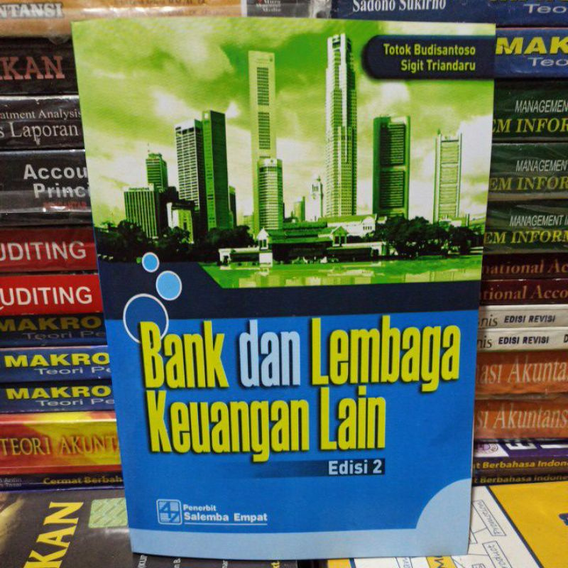 Bank Dan Lembaga Keuangan Lain edisi 2 By Totok Budisantoso | Lazada Indonesia