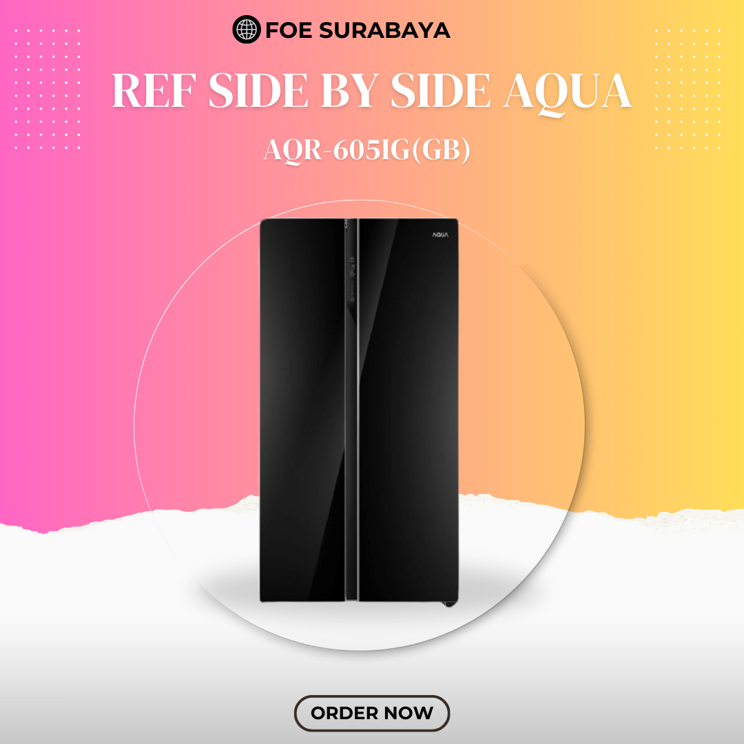 [EKS - DISPLAY] REF SIDE BY SIDE AQUA KULKAS Type AQR-605IG(GB ...