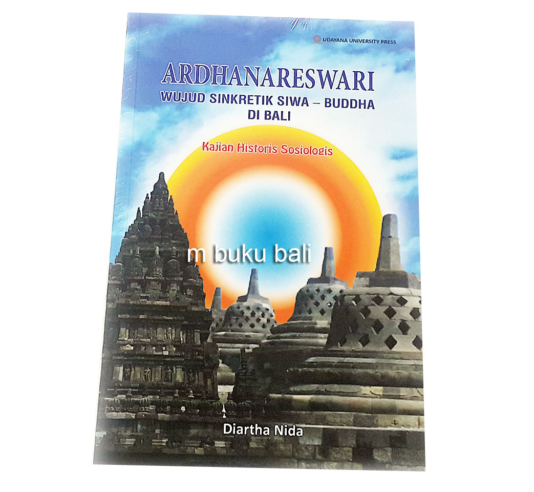 Ardhanareswari Wujud Sinkretik Siwa - Buddha di Bali | Lazada Indonesia