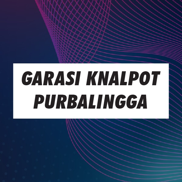 Garasi Knalpot Purbalingga Toko resmi di Indonesia, Online Shop 11 2024