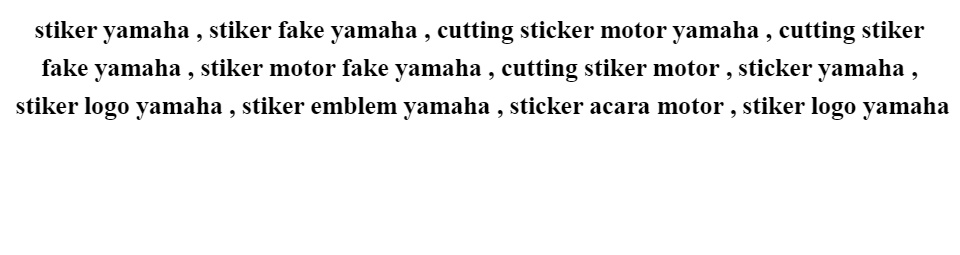 Jual stiker yamaha , stiker fake yamaha , cutting sticker motor yamaha ...